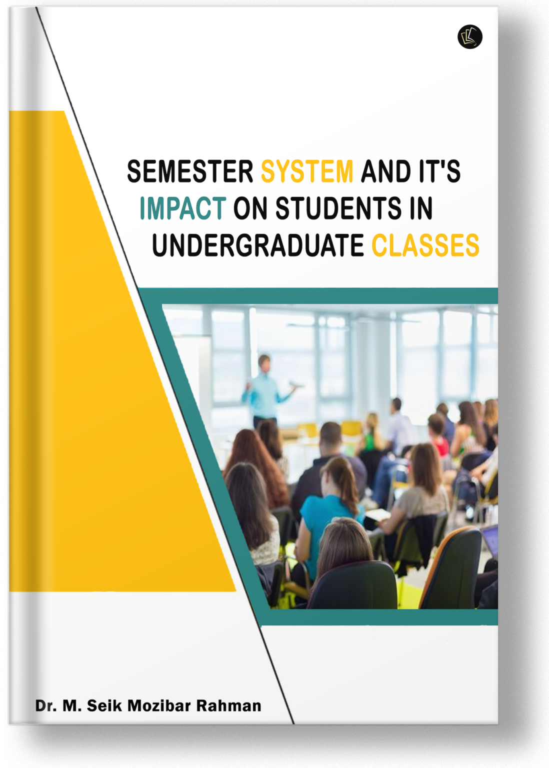Semester System and It's Impact on Students in Undergraduate Classes ...